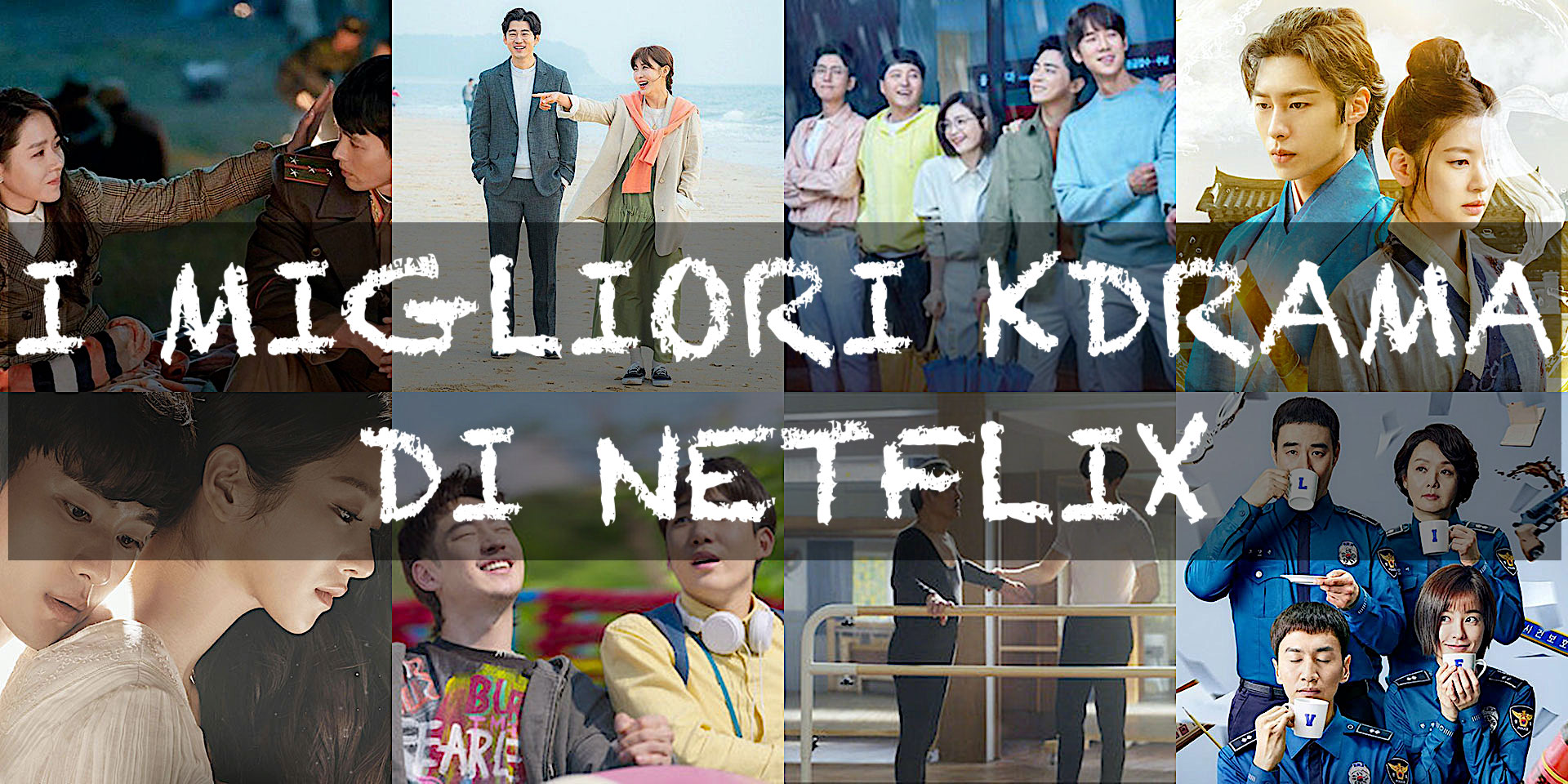 Le serie tv coreane doppiate in italiano su Netflix - LA FORMICA MITOMANE